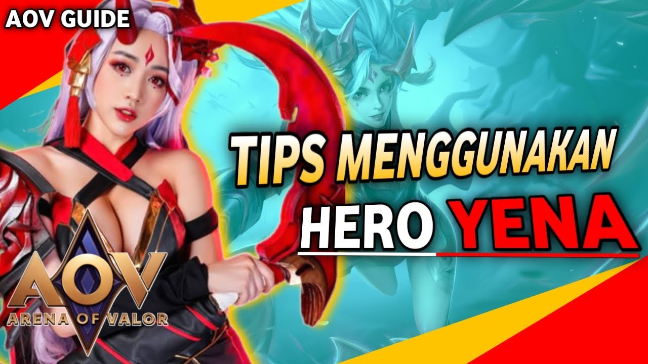 HOW TO USE YENA AOV - AOV Yena Guide - Arena of Valor | Liên Quân mobile | 傳說對決 | RoV | 펜타스톰 ...