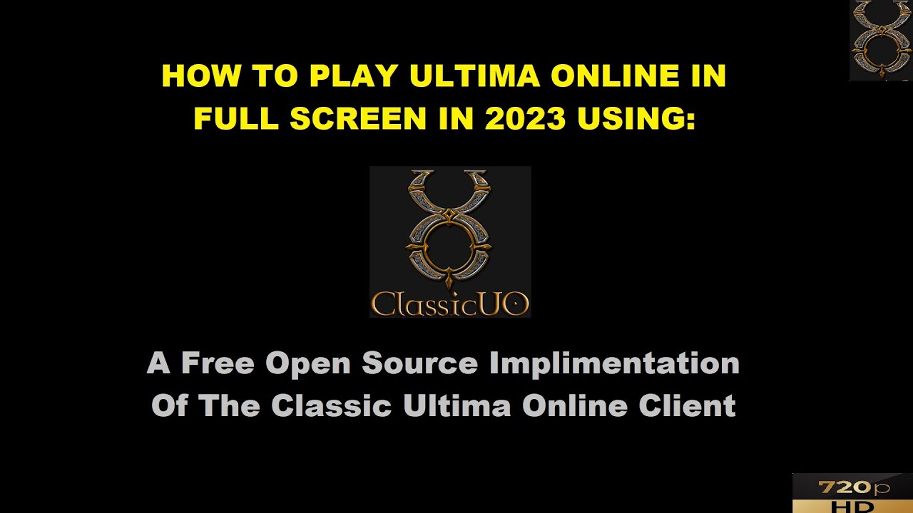 How To Play Ultima Online In Full Screen In 2023 Using ClassicUO ...