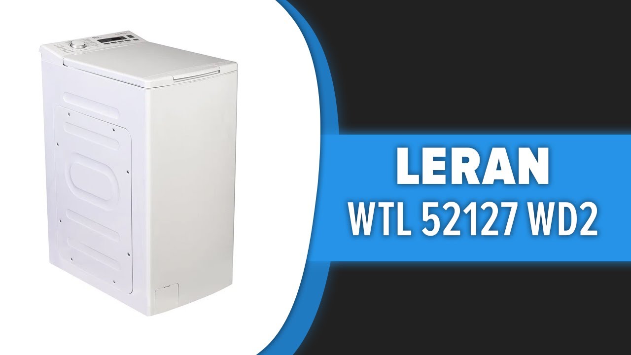 Стиральная машина Leran WTL 52127 WD2 - YouTube