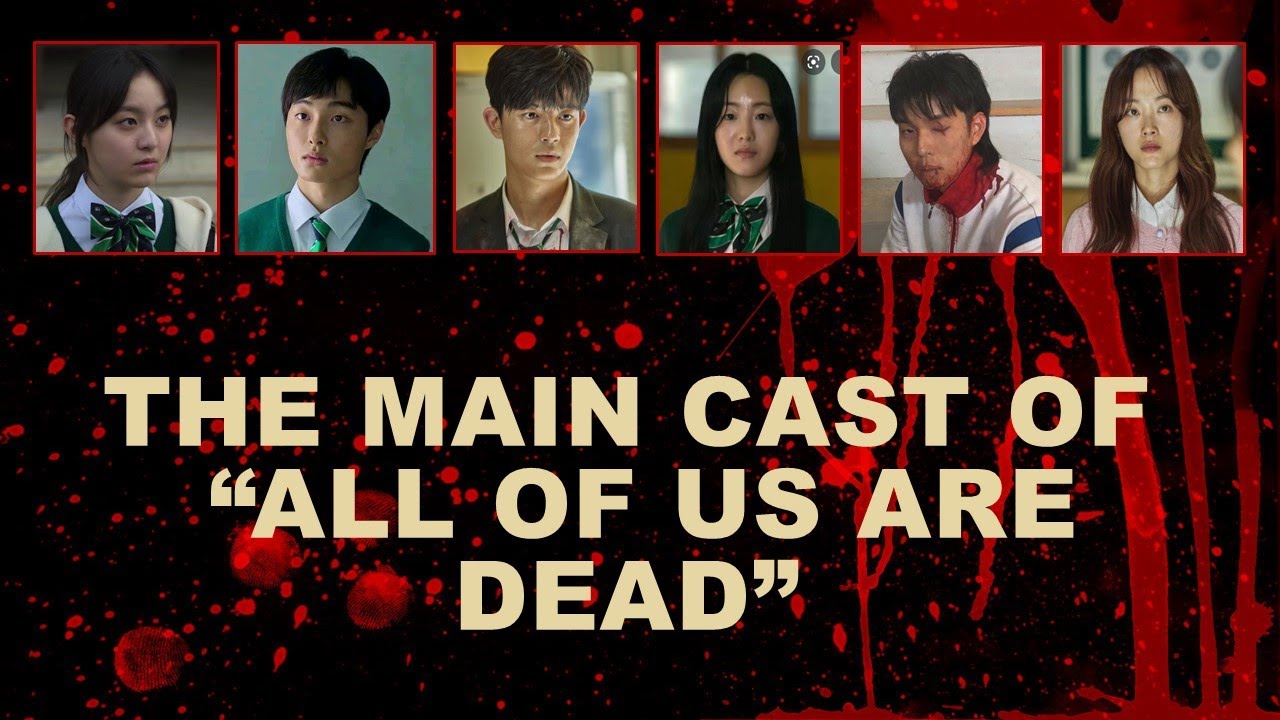 'ALL OF US ARE DEAD' - MAIN CAST - YouTube