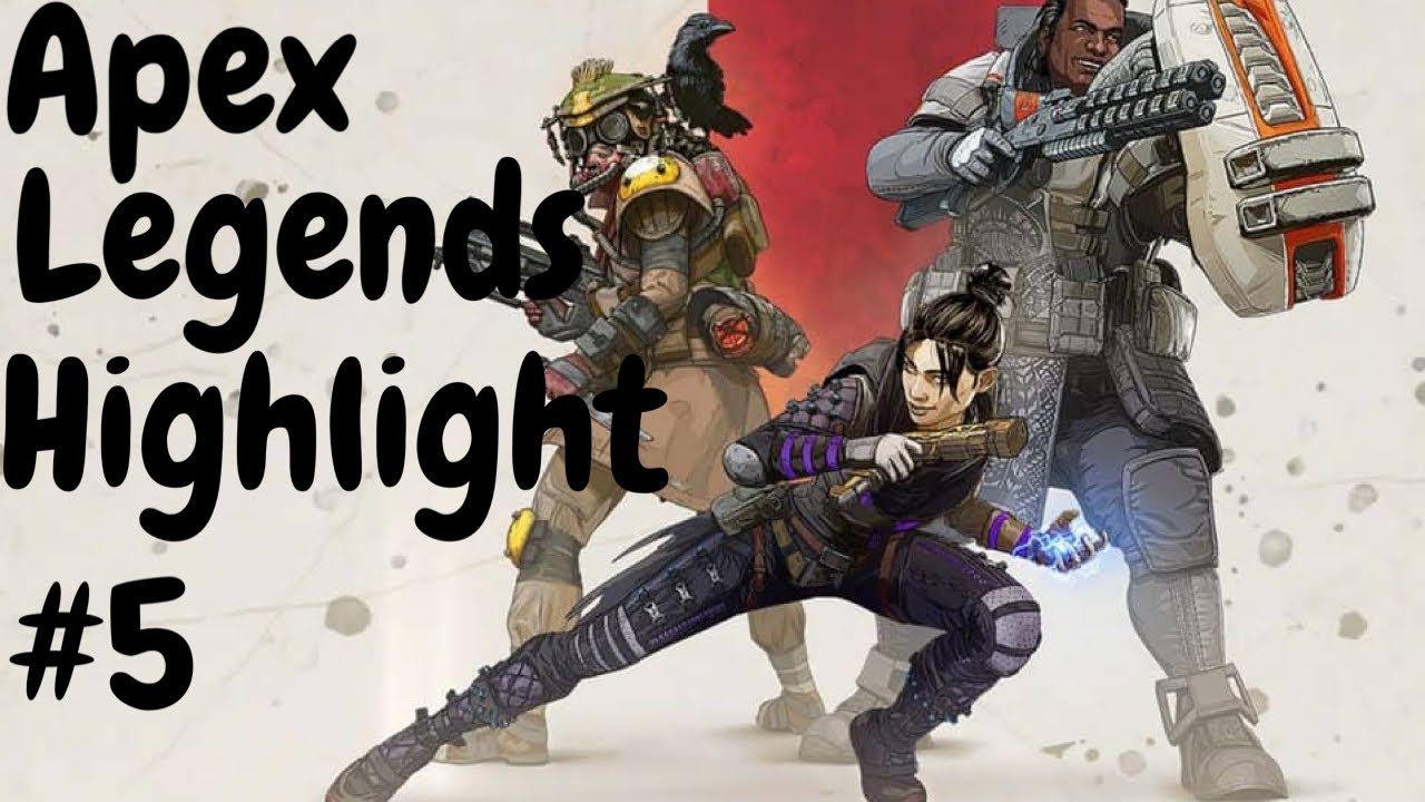 Apex Legends Highlight #5 - YouTube