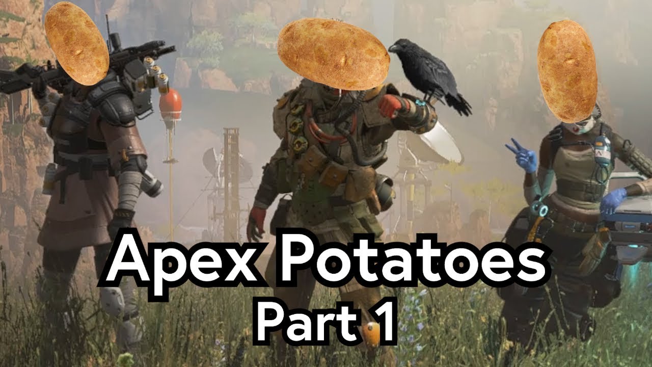 Apex Potatoes - Part 1 - YouTube
