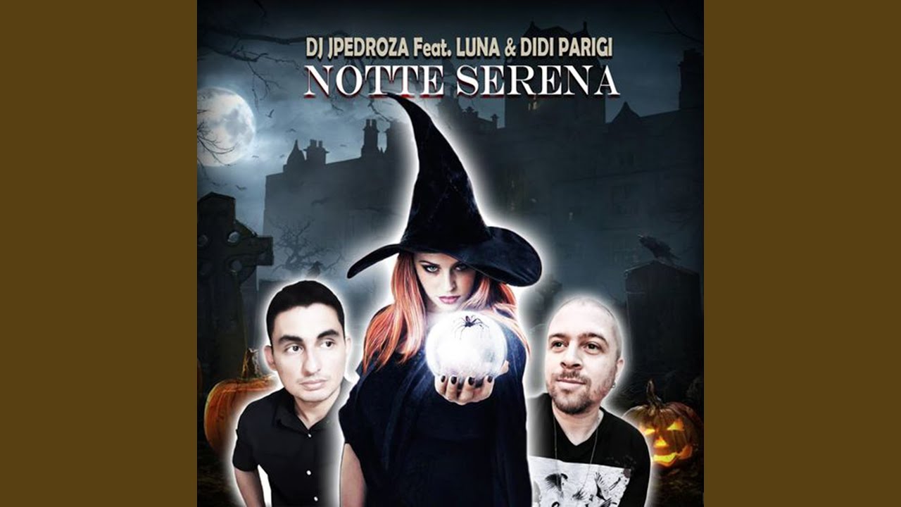 Notte Serena Feat Luna Didi Parigi Luanova Extended Mix Youtube