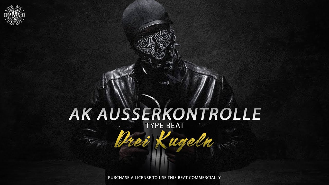 [FREE DL] AK AUSSERKONTROLLE Type Beat - "Drei Kugeln" | prod. Sytros - YouTube