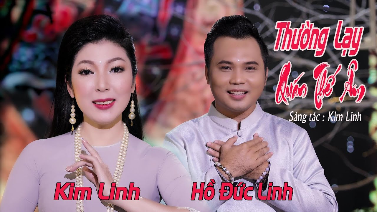 THƯỜNG LẠY QUÁN THẾ ÂM | MV 4K | KIM LINH & HỒ ĐỨC LINH | NHẠC PHẬT ...