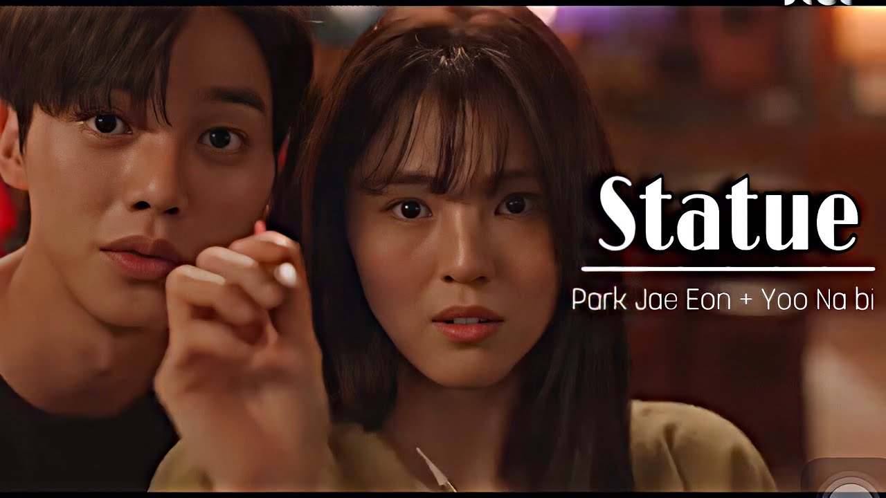 Statue║Yoo Na-Bi Park Jae-Eon║Nevertheless [FMV] •Drama Fairy - YouTube