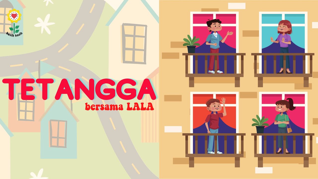 Tetangga - Mengenal arti tetangga dan menjadi tetangga yang baik - YouTube