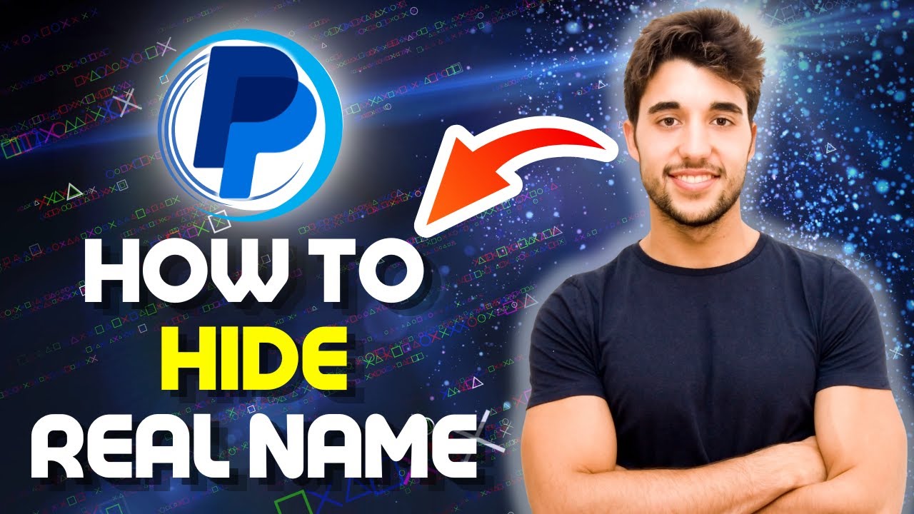 How To Hide My REAL Name On PayPal 2024 (Change Personal Name on Paypal ...