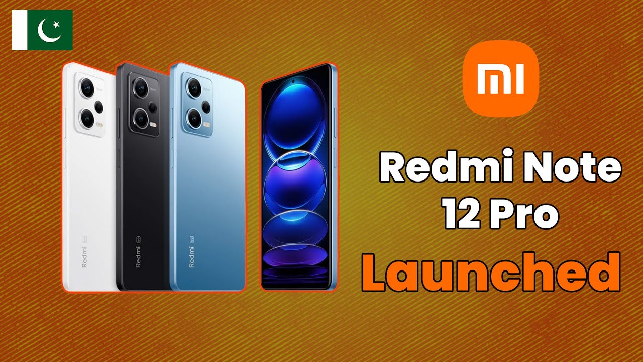 Redmi Note 12 Pro Launched: Price in Pakistan 🇵🇰 | Technofied Owais ...