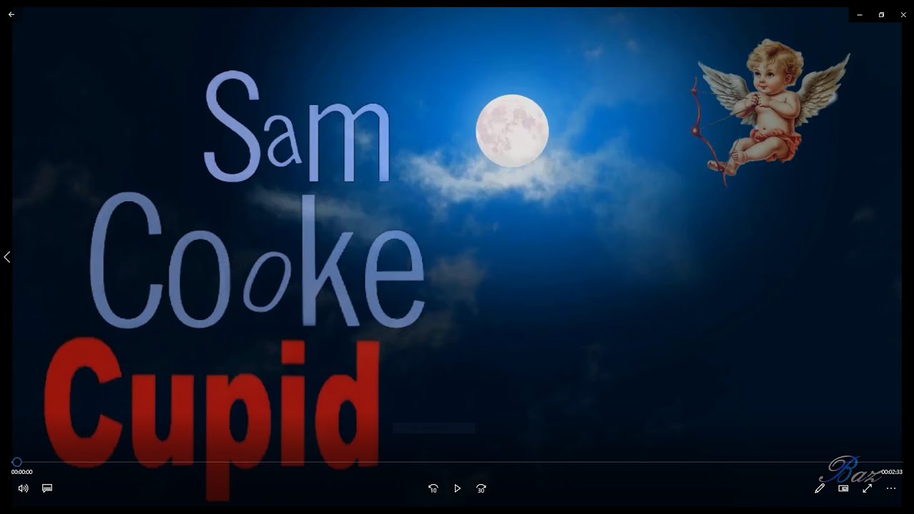Sam Cooke ~ Cupid ~ Baz - YouTube