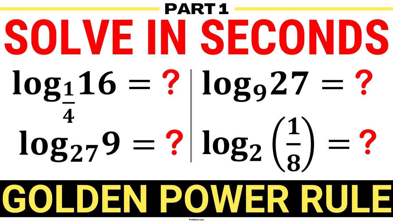 Learn to Solve Logarithmic Expressions by Using The Golden Power Rule ...