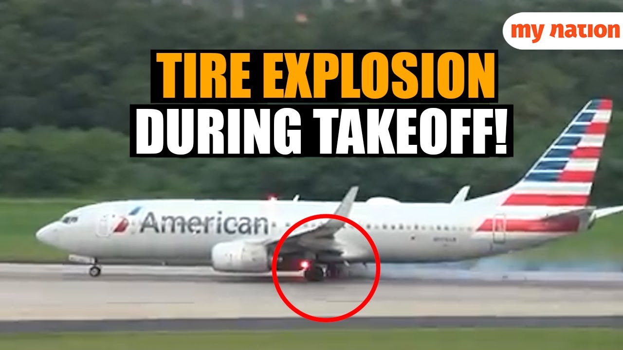 WATCH | American Airlines Plane Tire Bursts Into Flames During Takeoff ...