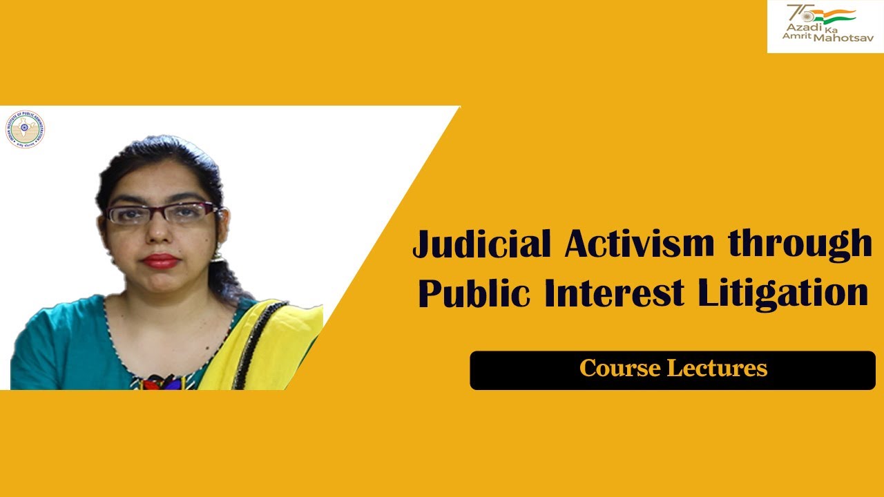Judicial Activism through Public Interest Litigation - YouTube