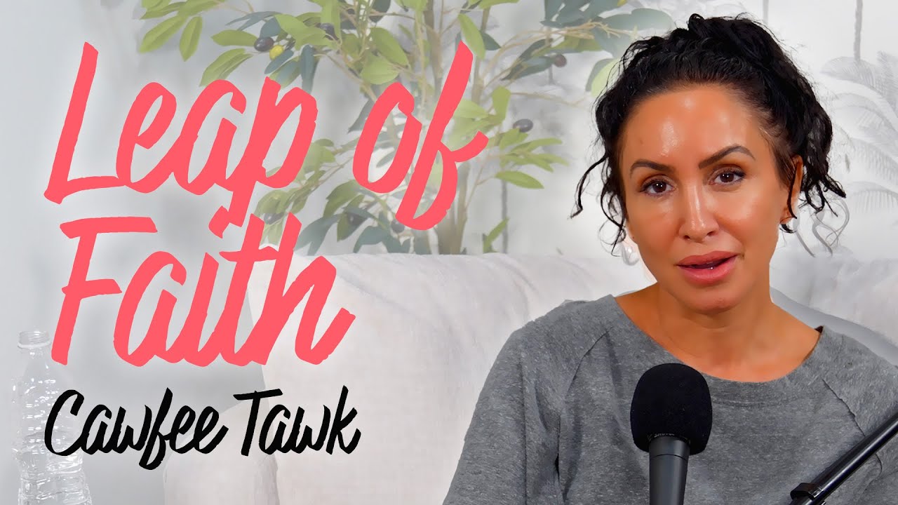 Leap of Faith | Cawfee Tawk with Tara Cannistraci - YouTube