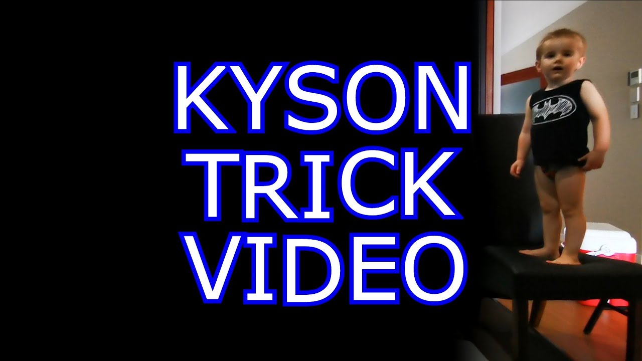Kyson Trick Video - YouTube