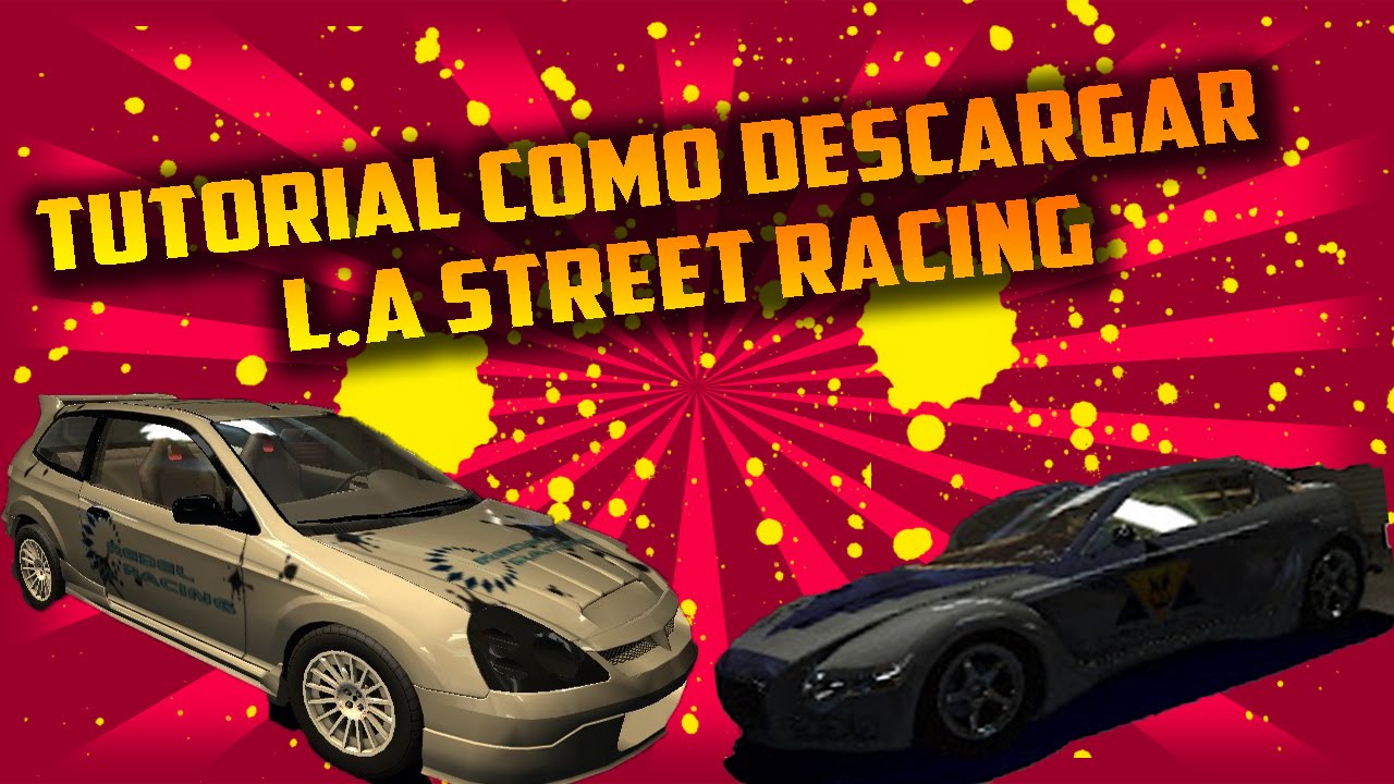Tutorial L.A Street racing - YouTube