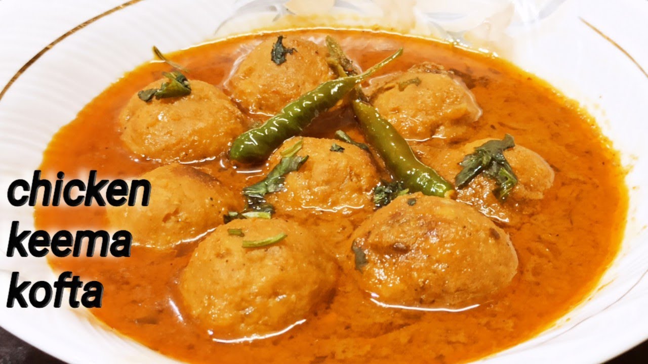 चिकन कीमा कोफ्ता || how to make delicious chicken keema kofta at home ...