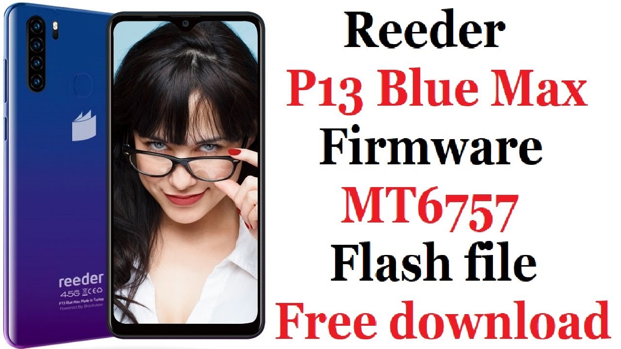 MT6757 Reeder P13 Blue Max Firmware Flash file free download - YouTube