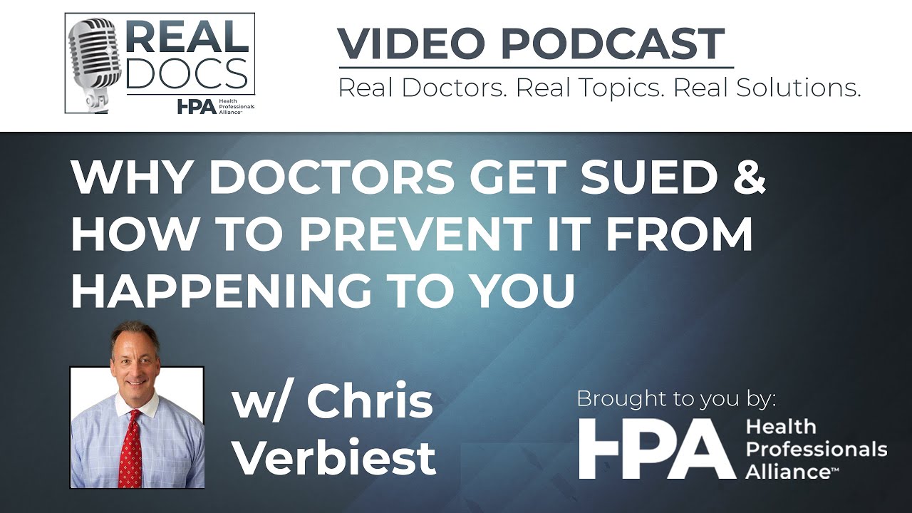 Why Doctors Get Sued and How to Prevent It From Happening to You | The ...