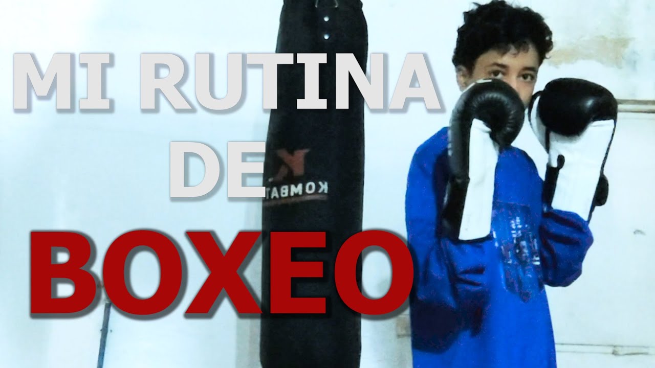 MI RUTINA DE BOXEO PARA EMPEZAR A BOXEAR Y MEJORAR TÉCNICAS - YouTube