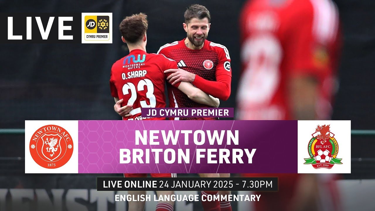 LIVE FOOTBALL: Newtown v Briton Ferry Llansawel | JD Cymru Premier ...