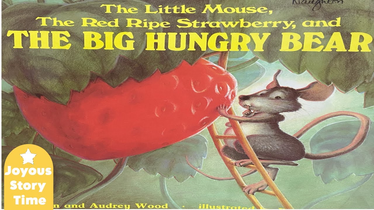 🍓Kids Books Read Aloud: The Little Mouse, The Red Ripe Strawberry, and ...