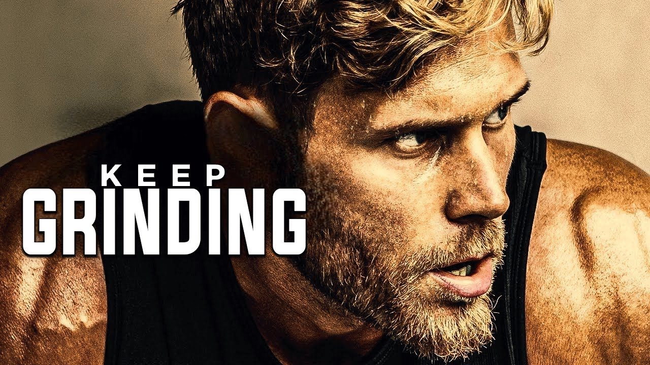 KEEP GRINDING - Very Powerful Motivational Speech - YouTube