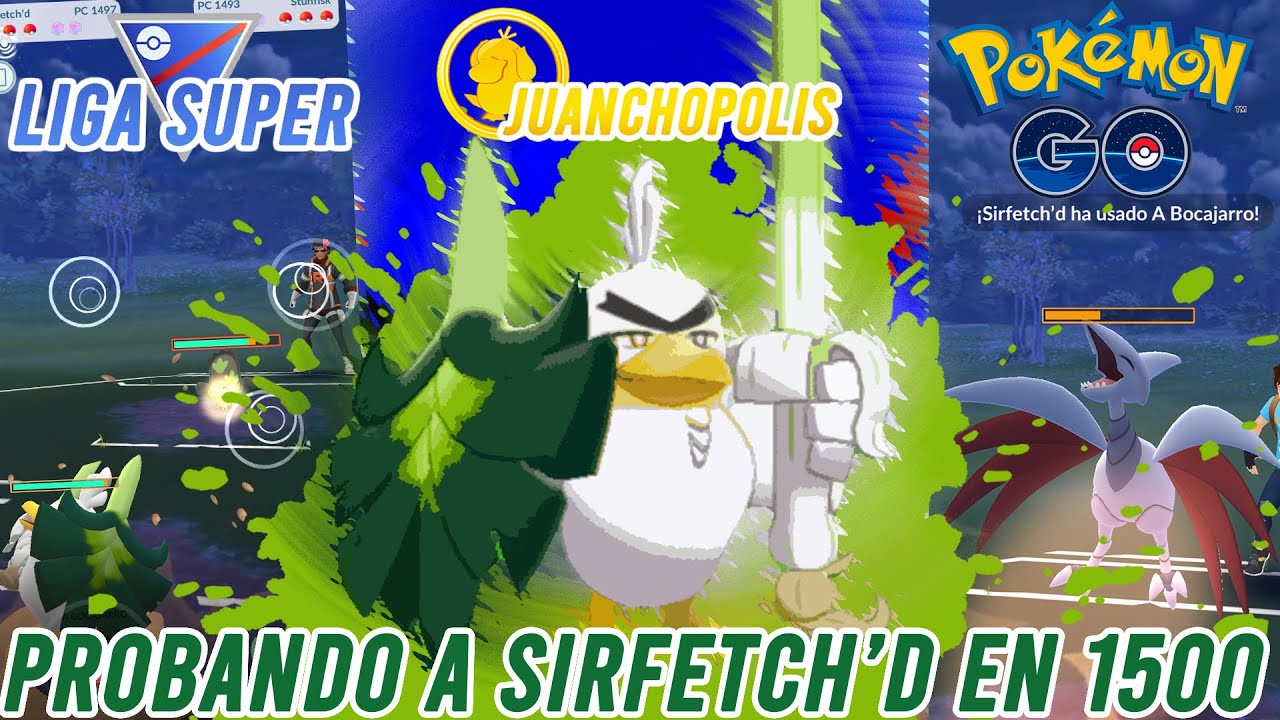 ¡SIRFETCH'D COMO NUEVO POKÉMON DEL META!-Pokémon go pVp - YouTube