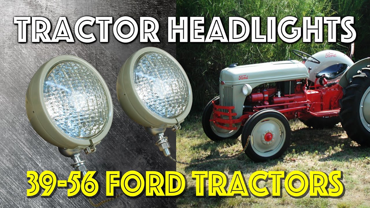 Replace Your Tractor Headlights, 43% OFF