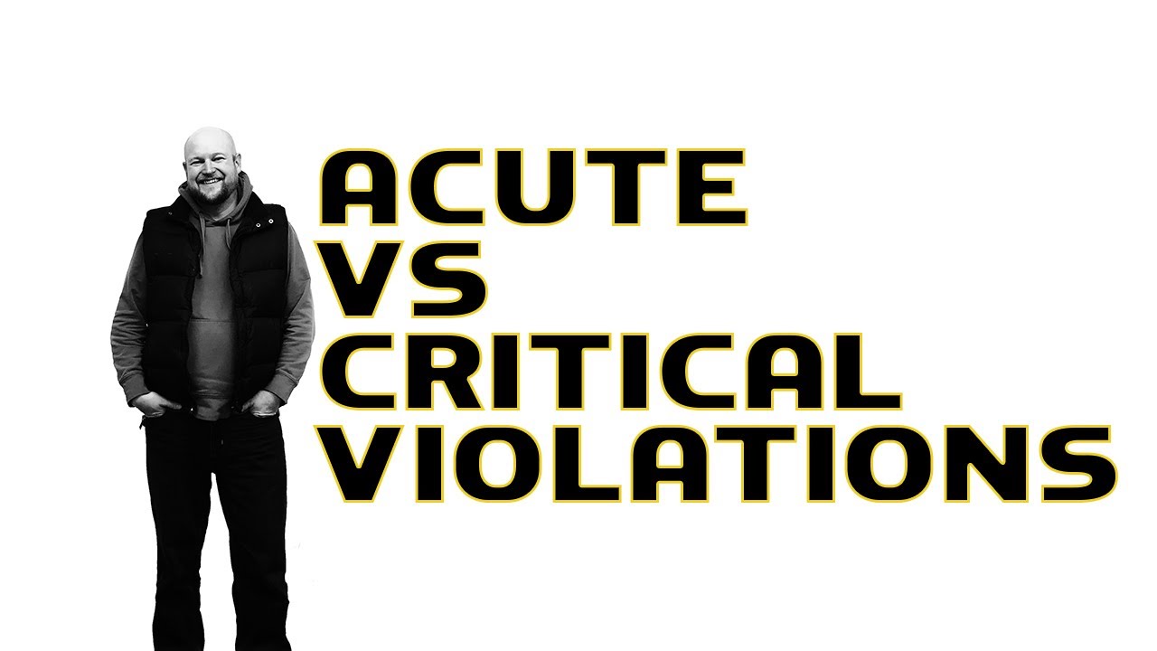 What's the Difference Between Acute and Critical Violations - YouTube
