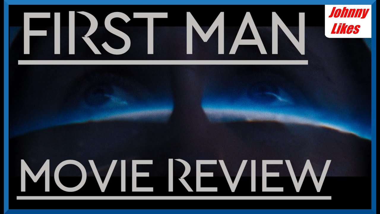 First Man (2018) Movie Review - YouTube