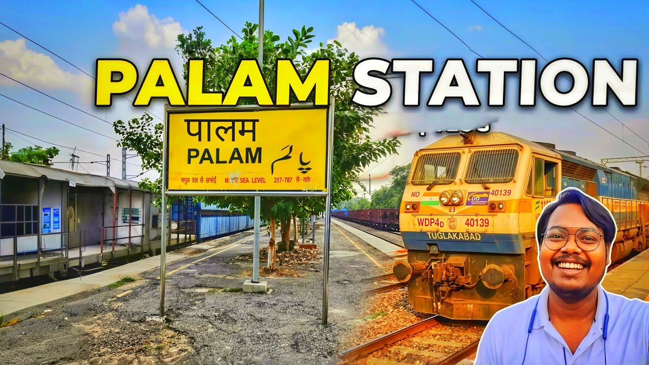 Why Palam Railway Station is the Best Place to Spot Trains in India ...