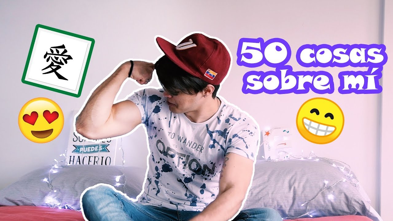 50 cosas sobre mi / Esteban Velásquez - YouTube