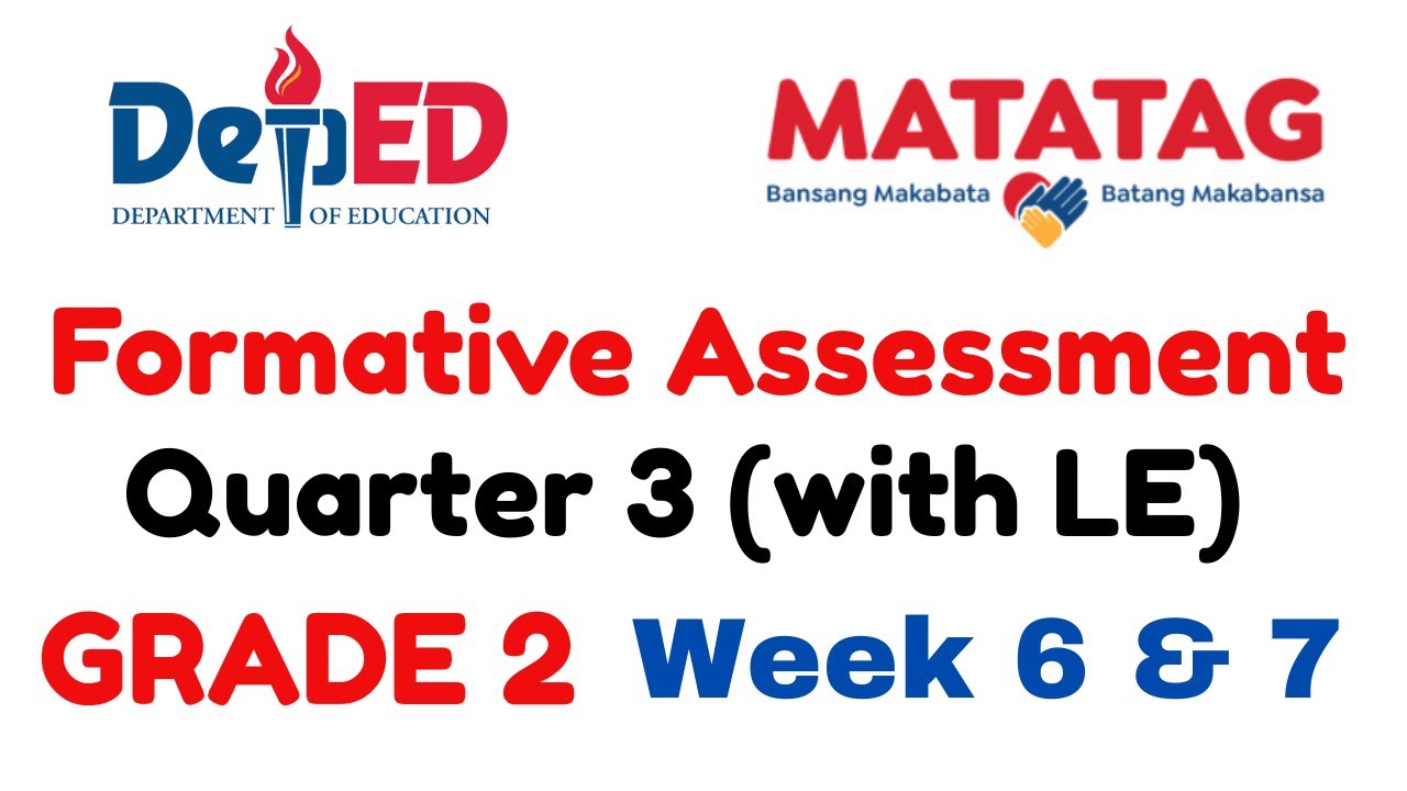 GRADE 2 FORMATIVE ASSESSMENT QUARTER 3 WEEK 6 AND 7 - YouTube