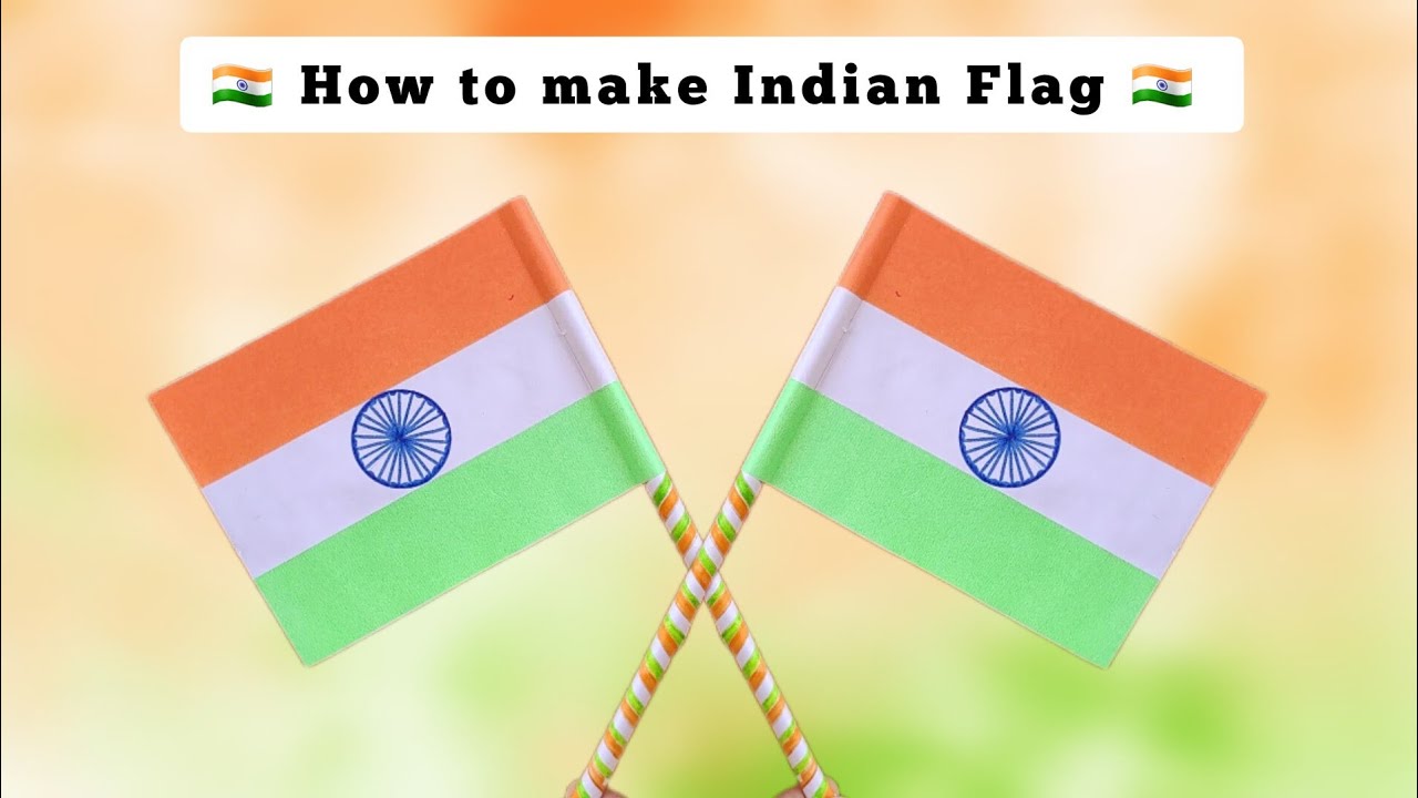 How to Make Indian Flag 🇮🇳 Simple Indian Flag making from Paper ...