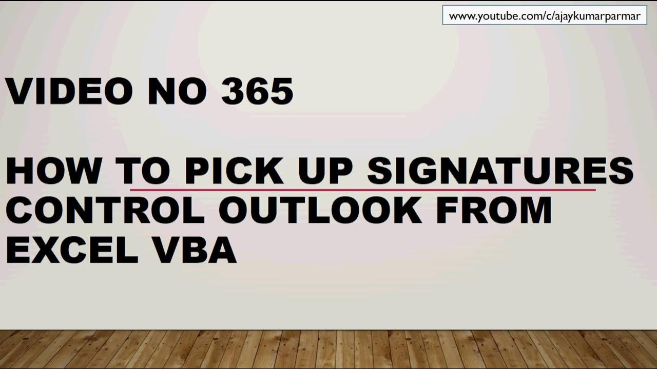 Learn MS Excel - Video 365- VBA - Add Outlook Signatures of choice - YouTube