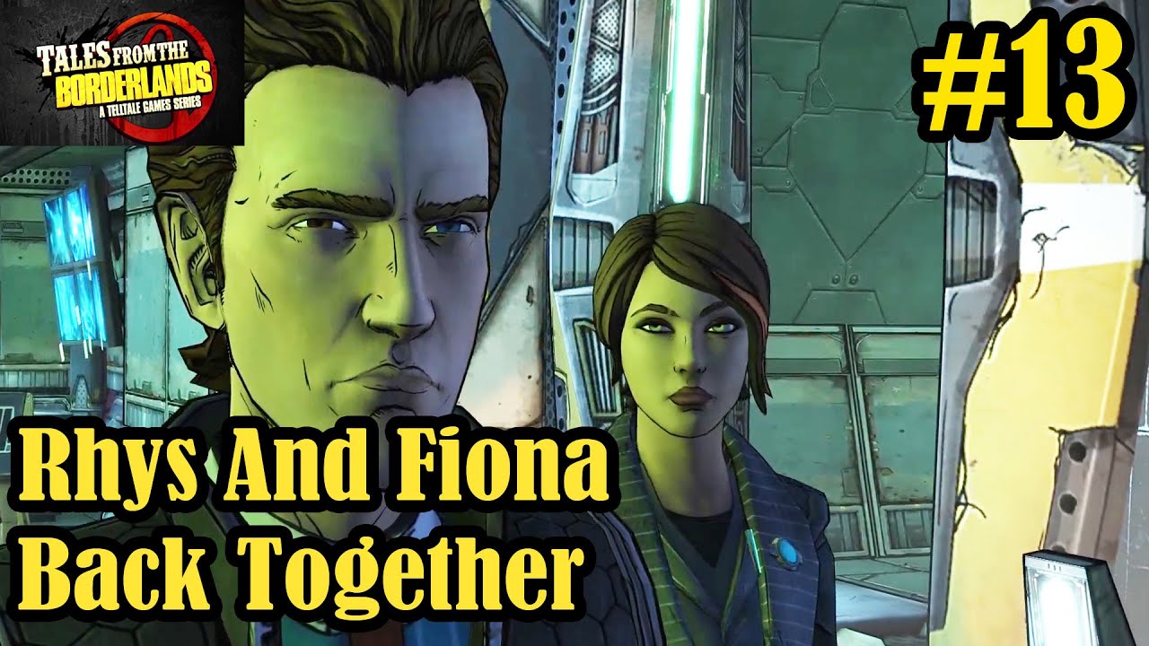 Tales From The Borderlands Episode 4 - Rhys And Fiona Back Together ...