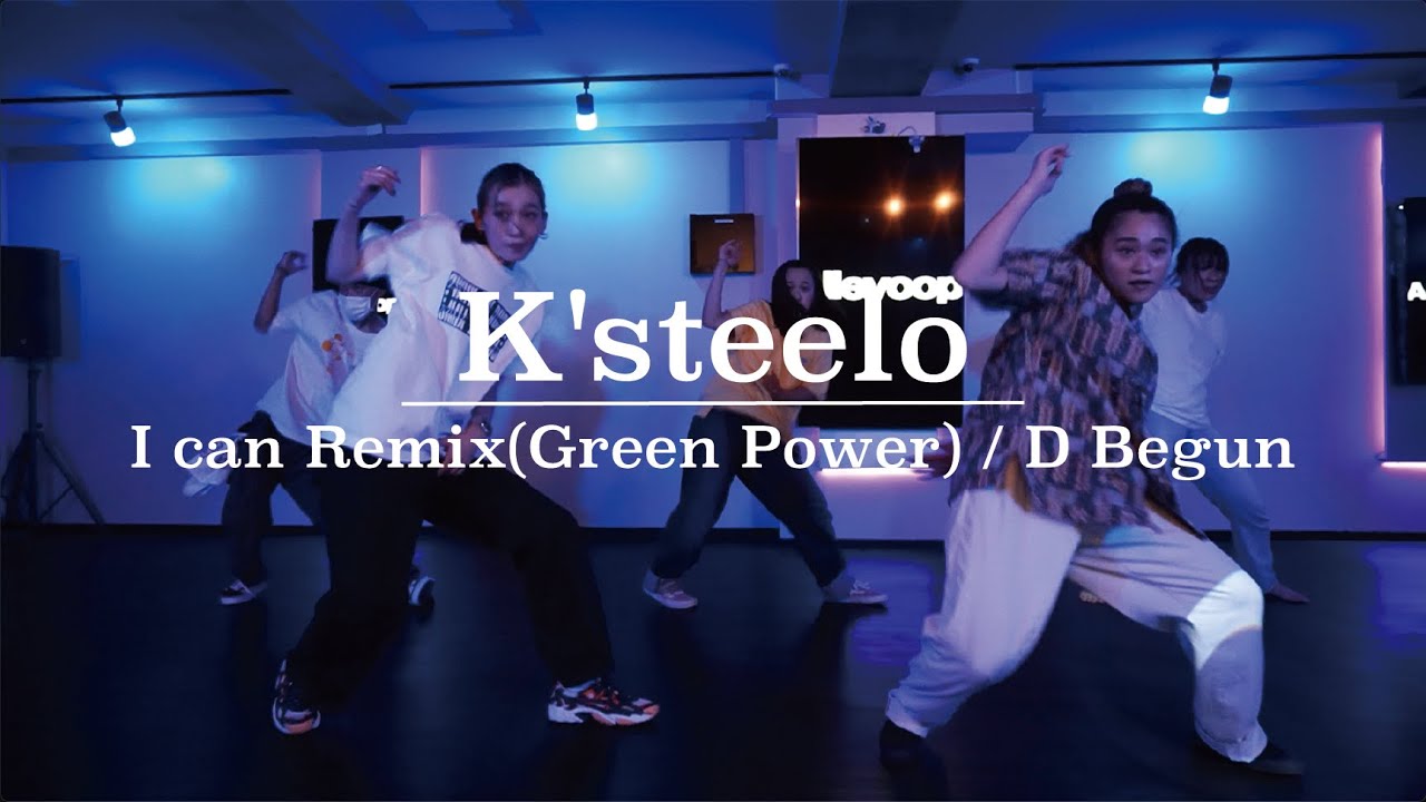 K'steelo : I Can Remix（Green Power) / D Begun - YouTube