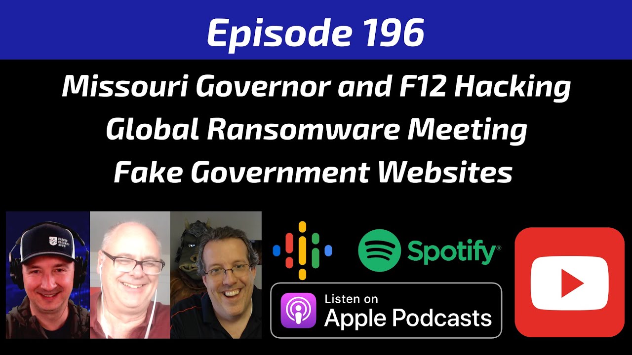 Missouri Governor and F12 Hacking, Global Ransomware Meeting, Fake ...