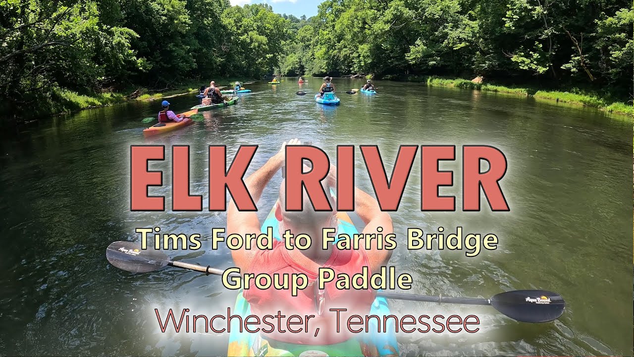 Elk River Tennessee - Tims Ford to Farris Bridge - YouTube