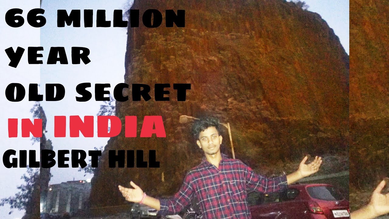 66 MILLION YEAR OLD SECRET IN INDIA | GILBERT HILL - YouTube