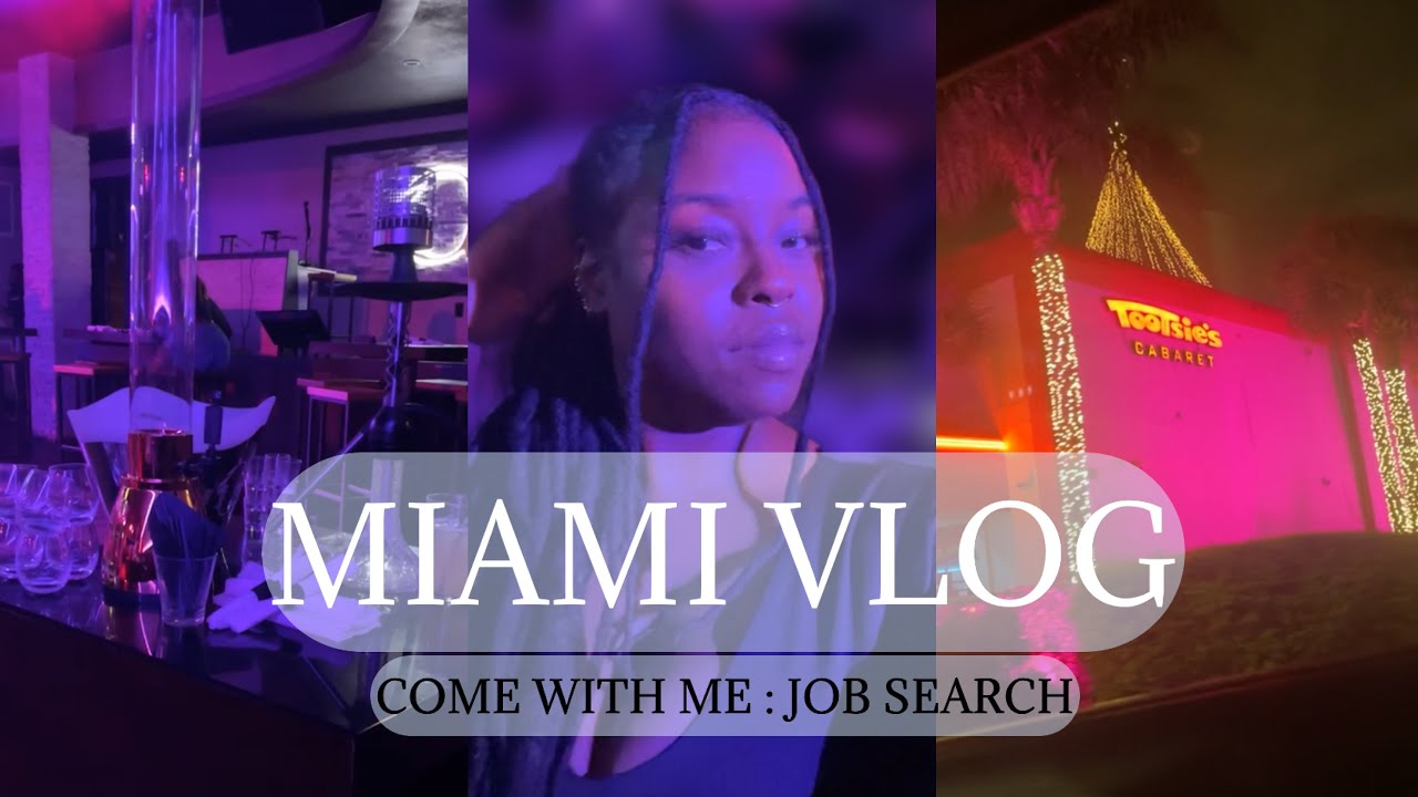 EP. 19|COME WITH ME TO FIND A JOB IN MIAMI| BOTTLE GIRL| STRIP CLUB| 30 FOR 30|SIMONE NICOLE TV ...