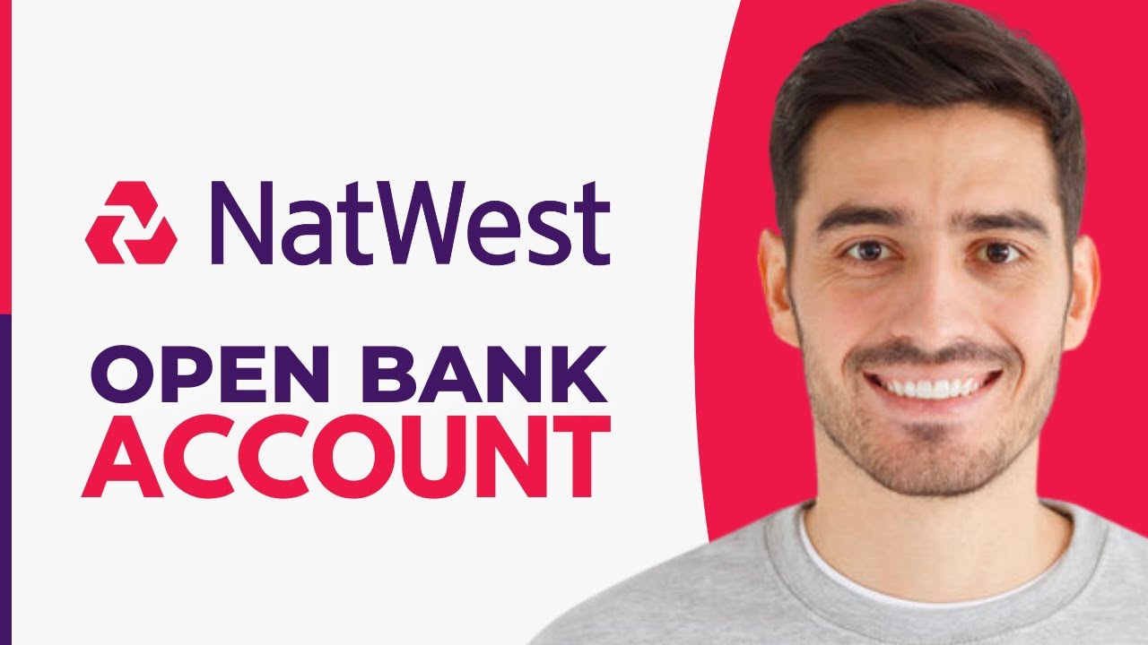 How to Open NatWest Bank Account Online (2025) - YouTube
