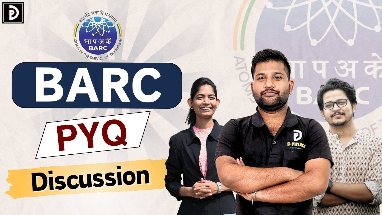 BARC PYQ Discussion | D PHYSICS - YouTube