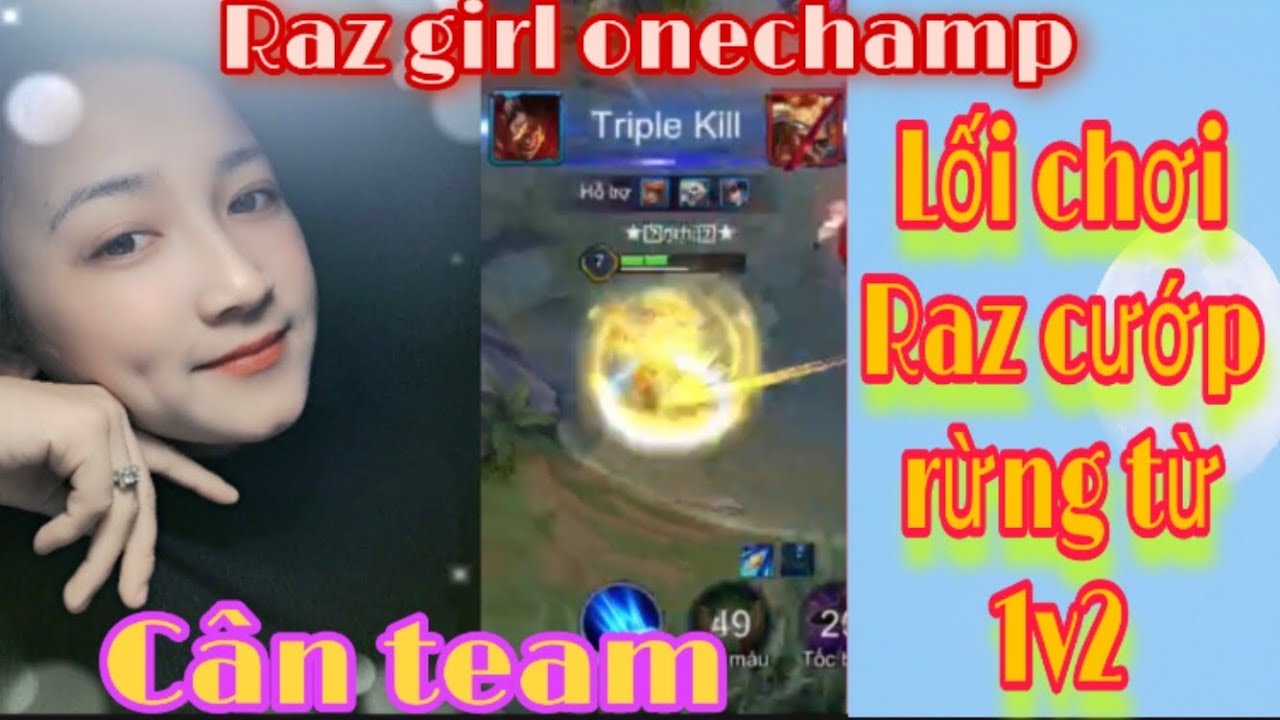 Raz mùa 18 | Lối chơi cướp phá ép rừng team bạn phát khóc | Raz girl ...