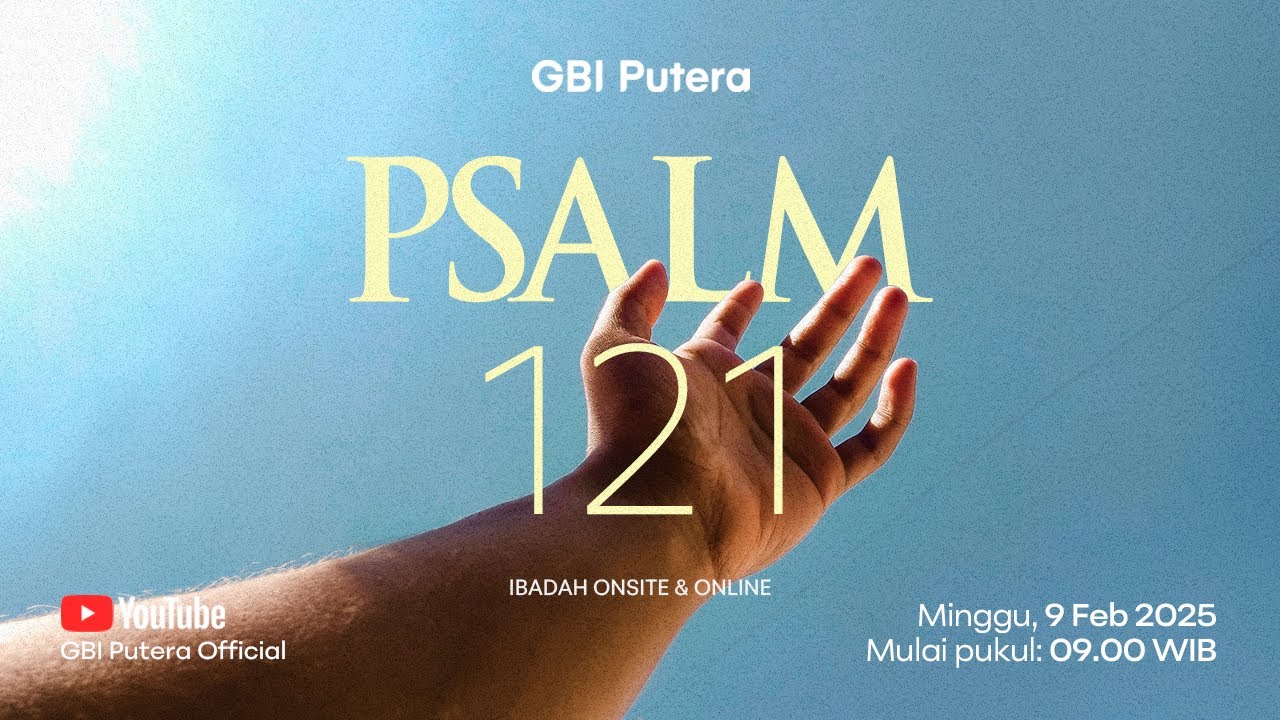 PSALM 121 - Ps Jason Ong & Ps Judith Halim - Ibadah Raya 9 Februari ...