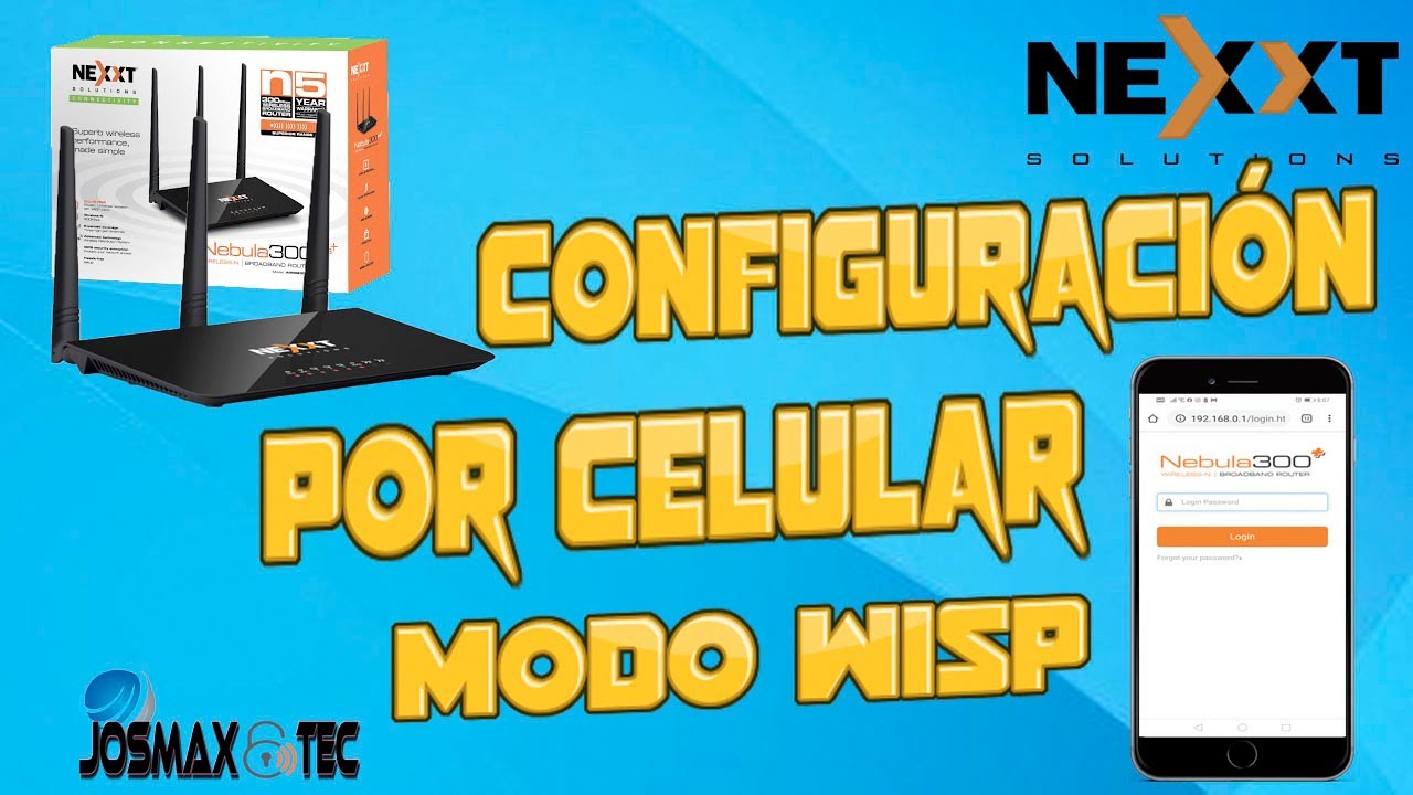 configurar router NEXXT NEBULA 300 PLUS desde un celular en modo wisp ...