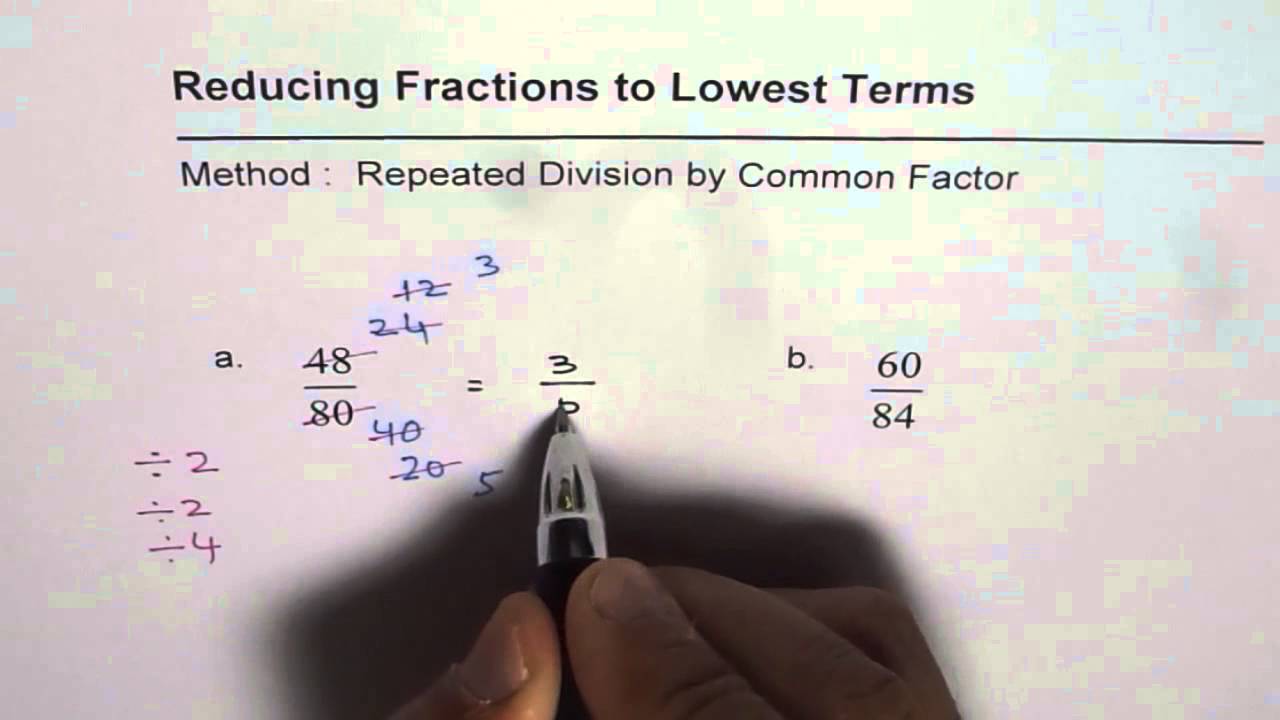 Reduce Fraction To Simplest Terms By Repeated Division YouTube