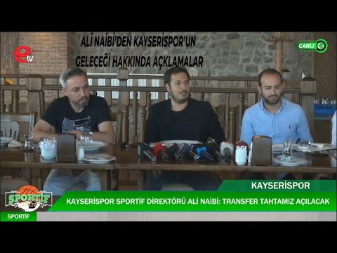 Kayserispor Sportif Direktörü Ali Naibi'nin Basın Toplantısı