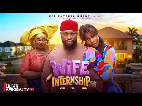 WIFE INTERNSHIP—Stan Nze | Lilian Afegbai | Latest Nigerian Movie #nollywoodmovies #trending #viral